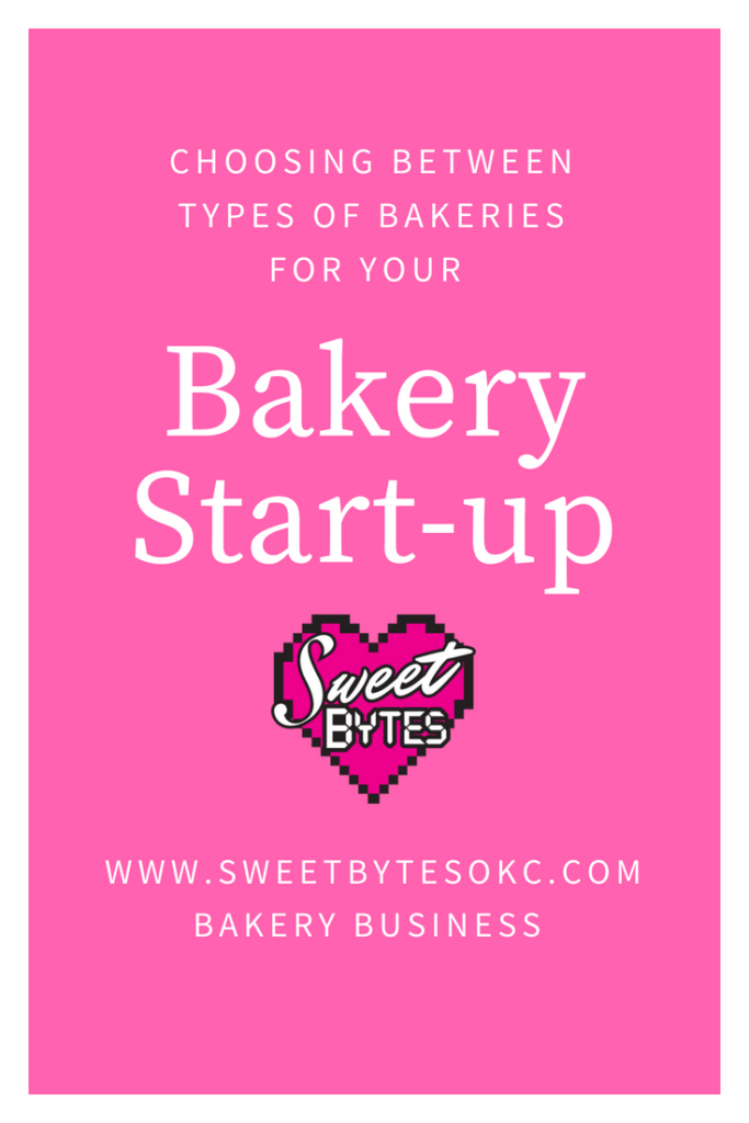Choosing Between Types of Bakeries for Your New Bakery Start-Up | Sweet ...
